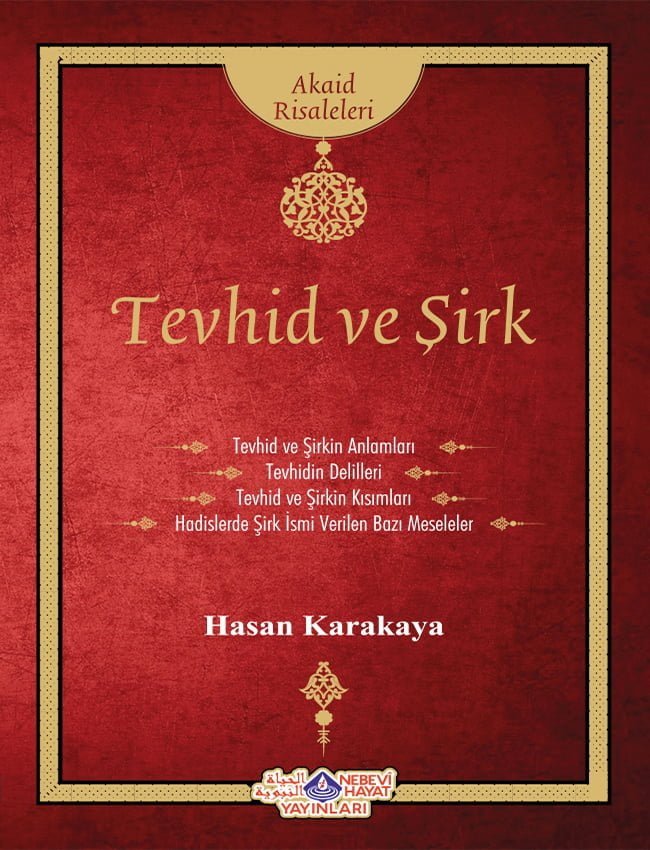 Tevhid ve Şirk – Nebevi Hayat Yayınları
